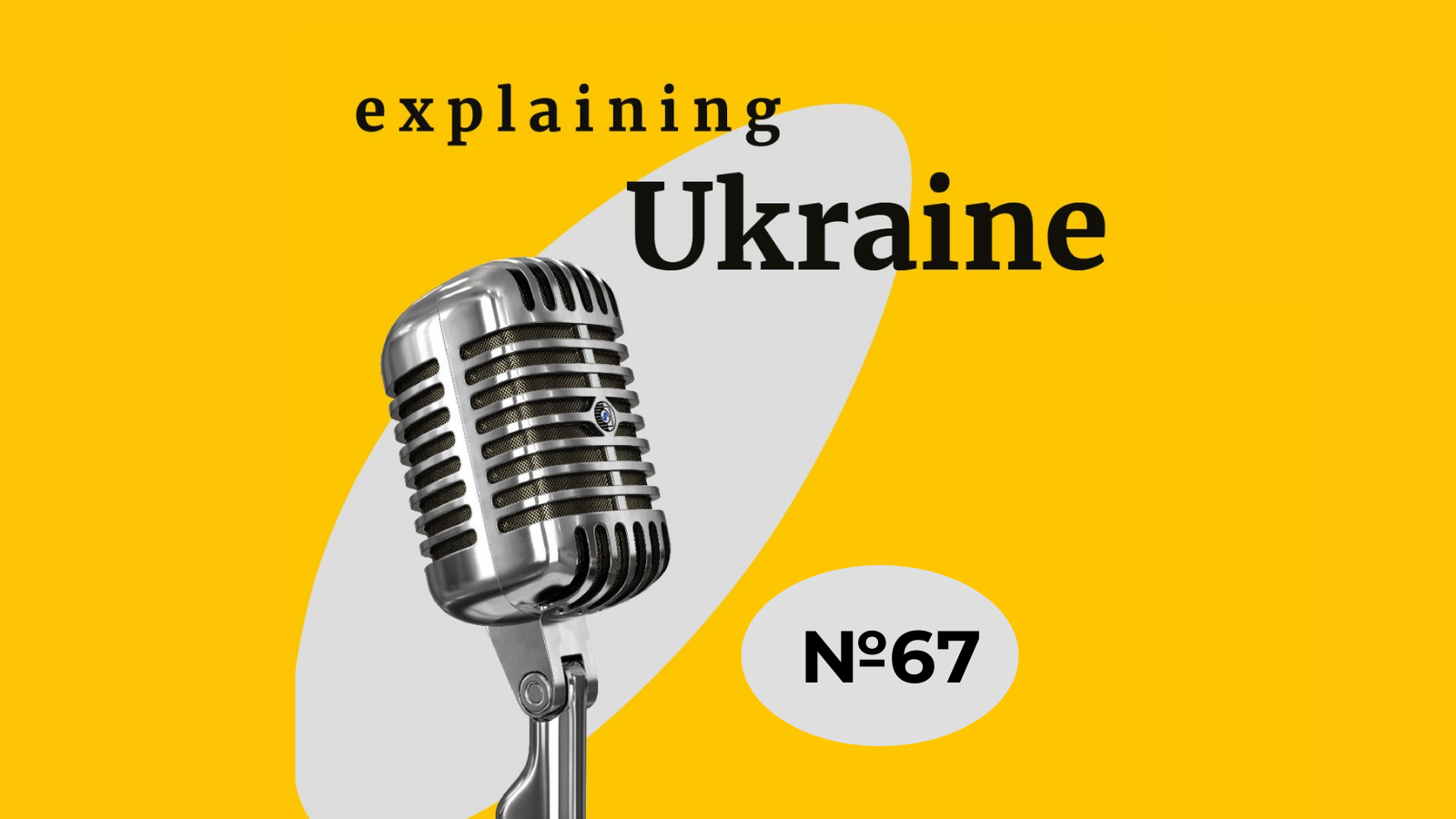 Ep. № 67 - Possible war: what can the West and Ukraine do? - With ...