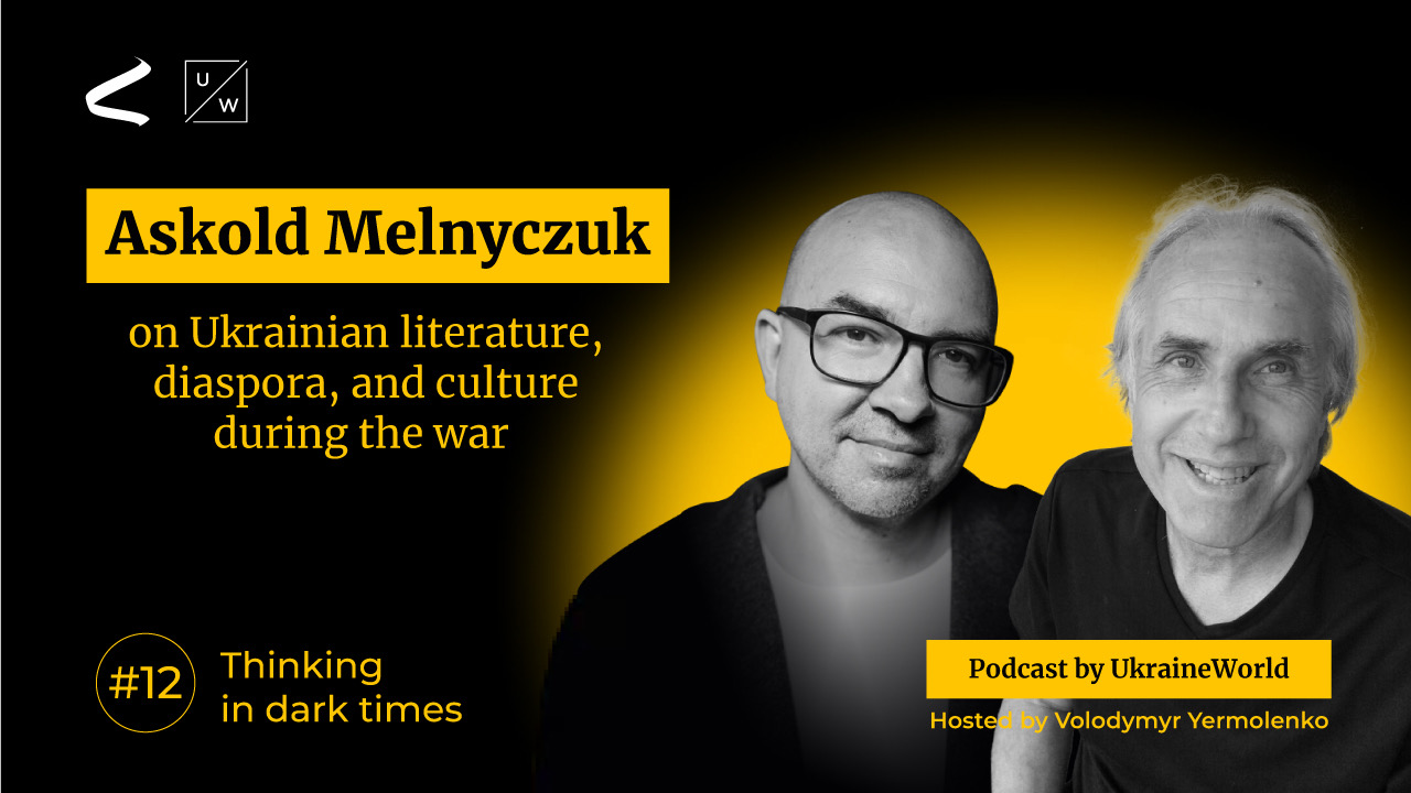 Askold Melnyczuk - on Ukrainian literature, diaspora, and culture ...